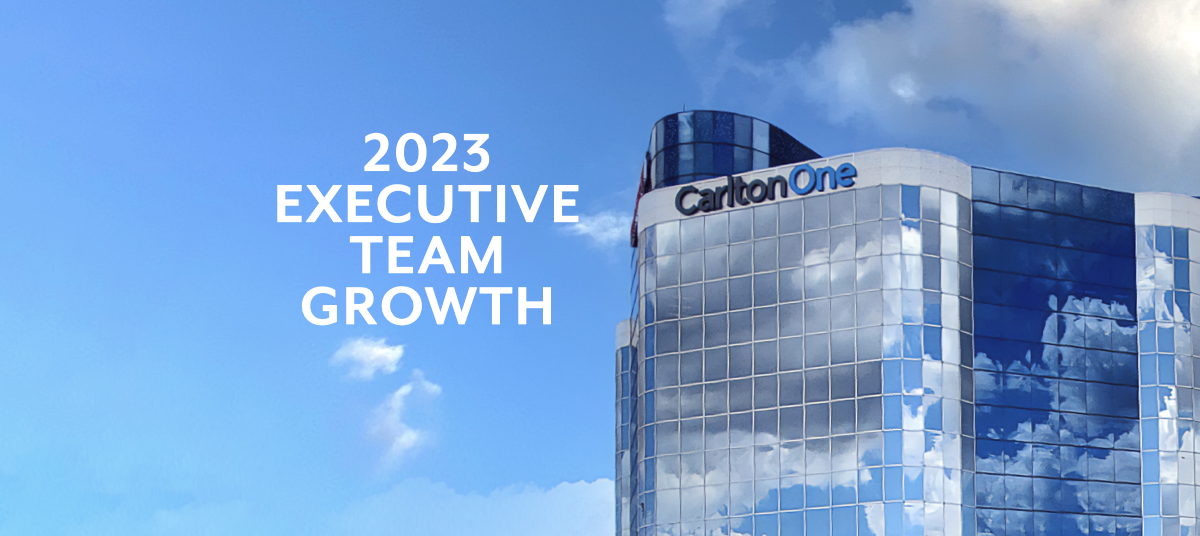 CarltonOne Engagement expands executive team to accelerate business growth.